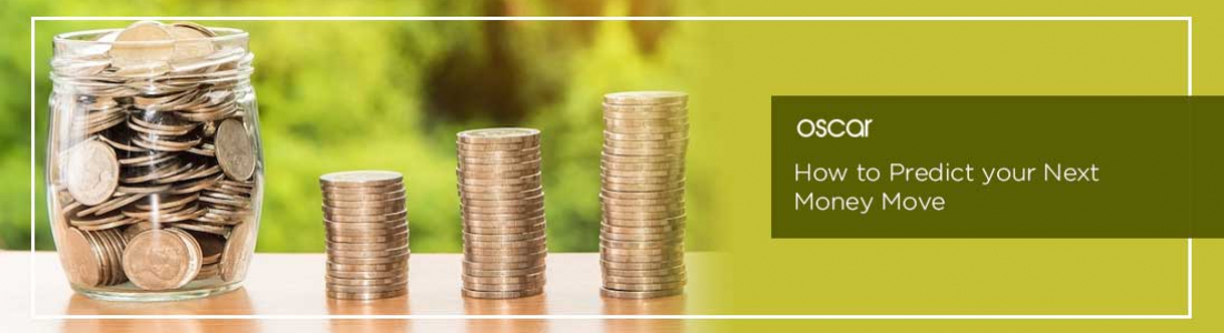 How To Predict Your Next Money Move - Oscar