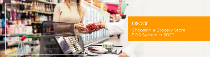 Choosing a Grocery Store POS System in 2020 - Oscar