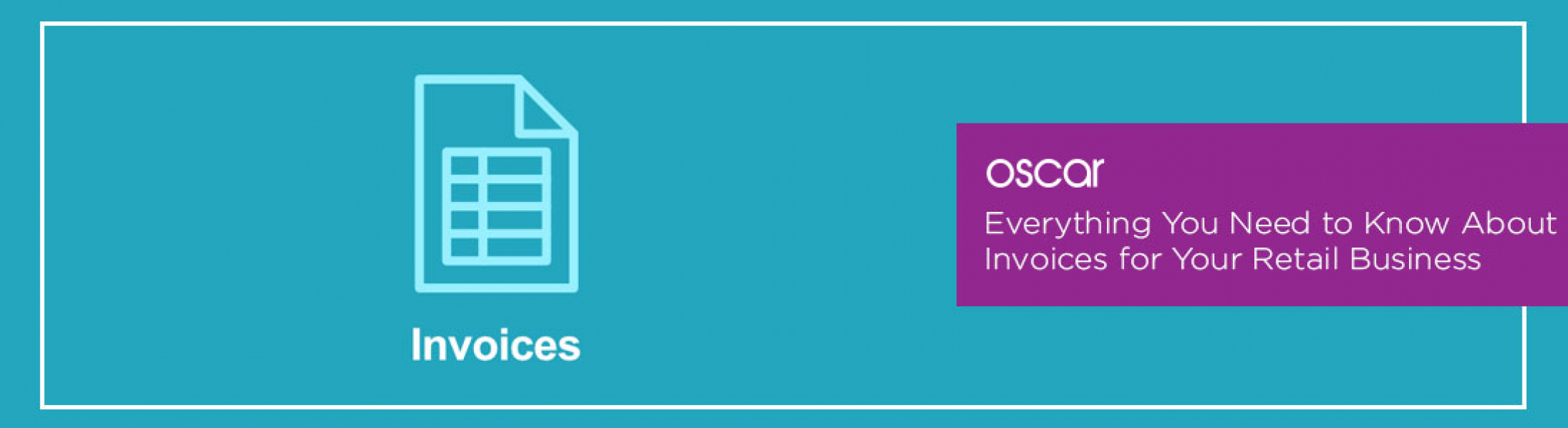 Everything You Need to Know About Invoices - Oscar