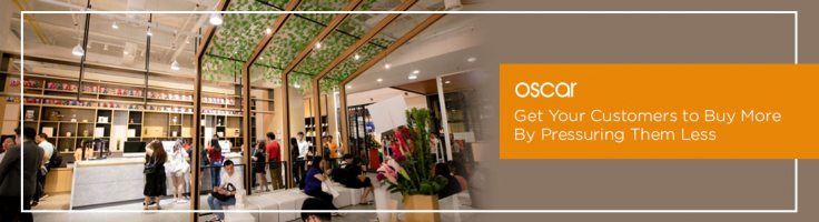 Get Your Customers to Buy More By Pressuring Them Less - Oscar