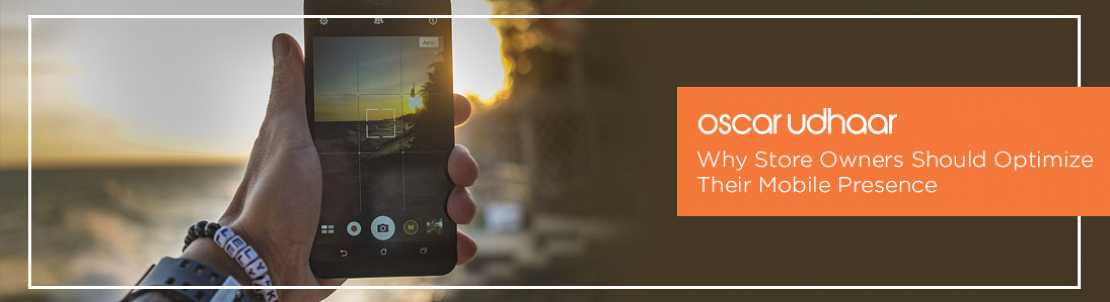 Why Store Owners Should Optimize Their Mobile Presence - Oscar