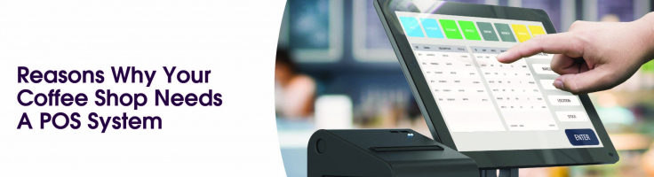 Reasons Why Your Coffee Shop Needs A POS System - Oscar